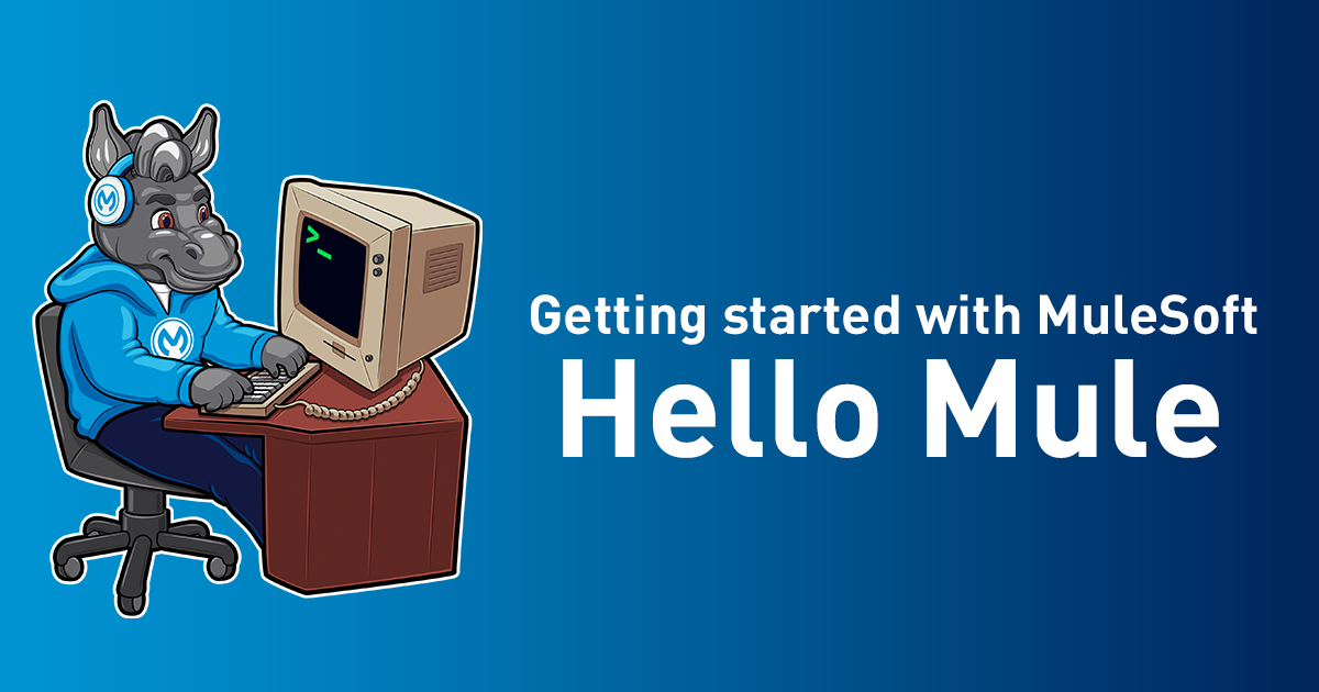 Getting Started With Mulesoft Hello Mule Mulesoft 6157